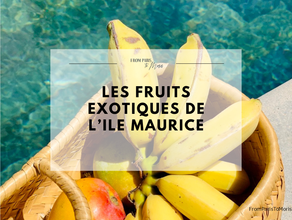 Les Fruits de Maurice : Un Voyage de Saveurs Tropicales | From Paris to ...